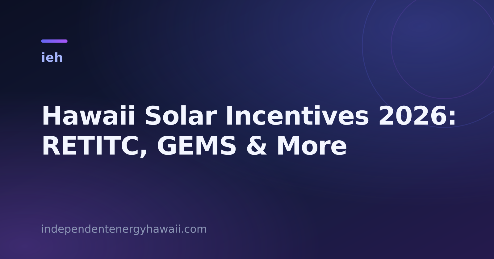 Hawaii Solar Incentives 2026: RETITC, GEMS & More